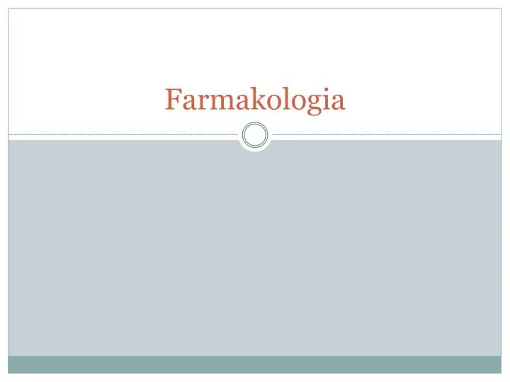 PPT - Farmakologia PowerPoint Presentation, free download - ID:2059086