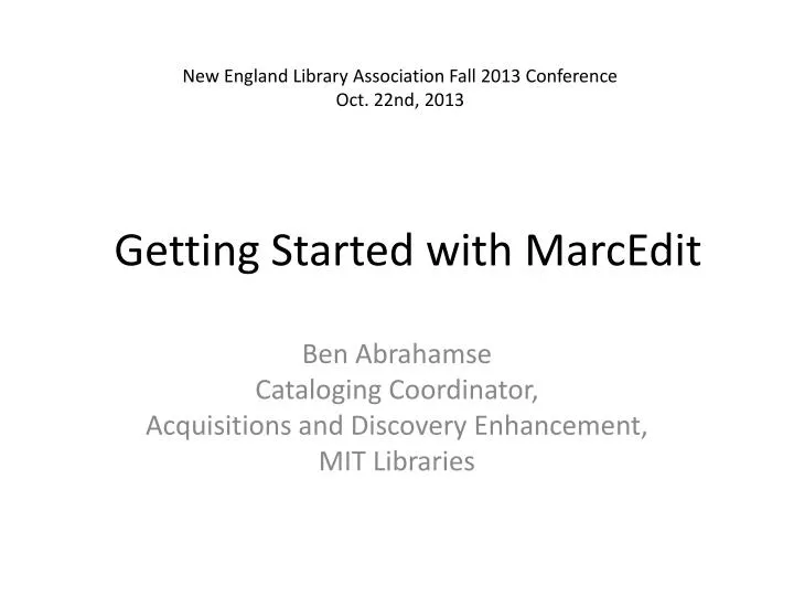PPT - Getting Started with MarcEdit PowerPoint Presentation, free ...