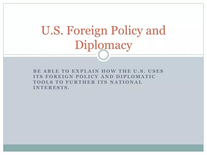 PPT - U.S. Foreign Policy and Diplomacy PowerPoint Presentation, free ...
