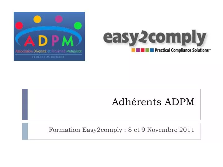 PPT - Adhérents ADPM PowerPoint Presentation, free download - ID:2059769
