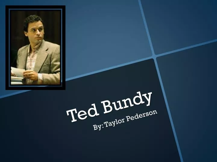 PPT - Ted Bundy PowerPoint Presentation, free download - ID:2059969