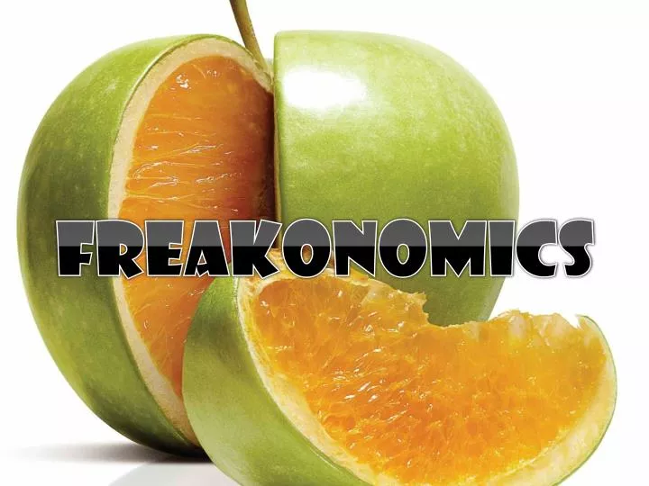 PPT - Freakonomics PowerPoint Presentation, free download - ID:2060025