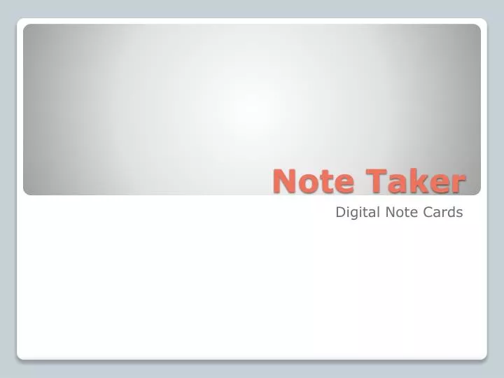 PPT - Note Taker PowerPoint Presentation, free download - ID:2060041