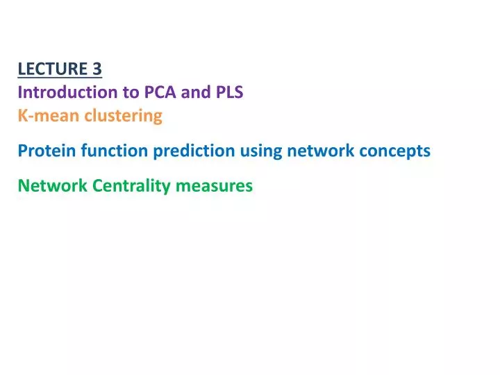 PPT - LECTURE 3 Introduction to PCA and PLS K-mean clustering ...