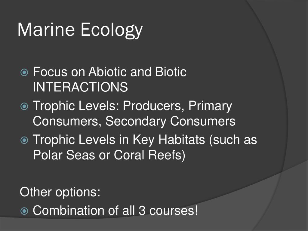 PPT - Marine Biology, Marine Ecology, Field Biology and Oceanography ...