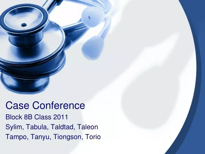 PPT - Case Conference PowerPoint Presentation, free download - ID:2062565