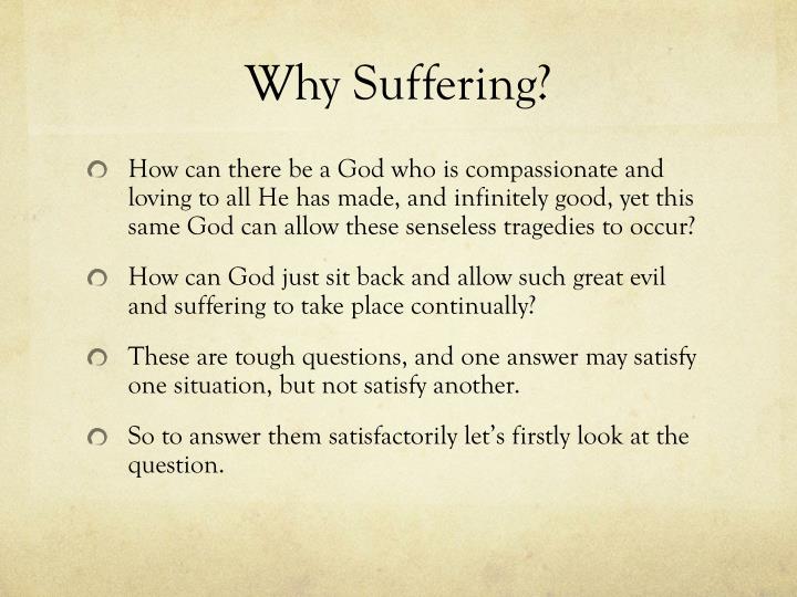 PPT - Why Does God Allow Suffering? PowerPoint Presentation - ID:2063003