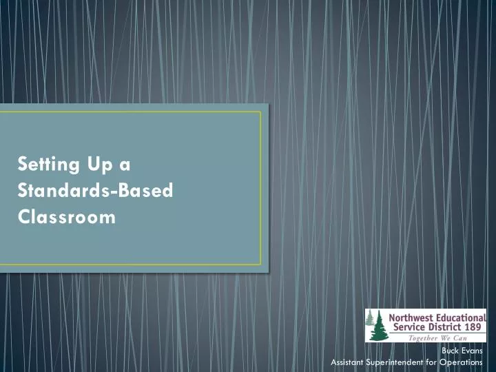 PPT - Setting Up a Standards-Based Classroom PowerPoint Presentation ...