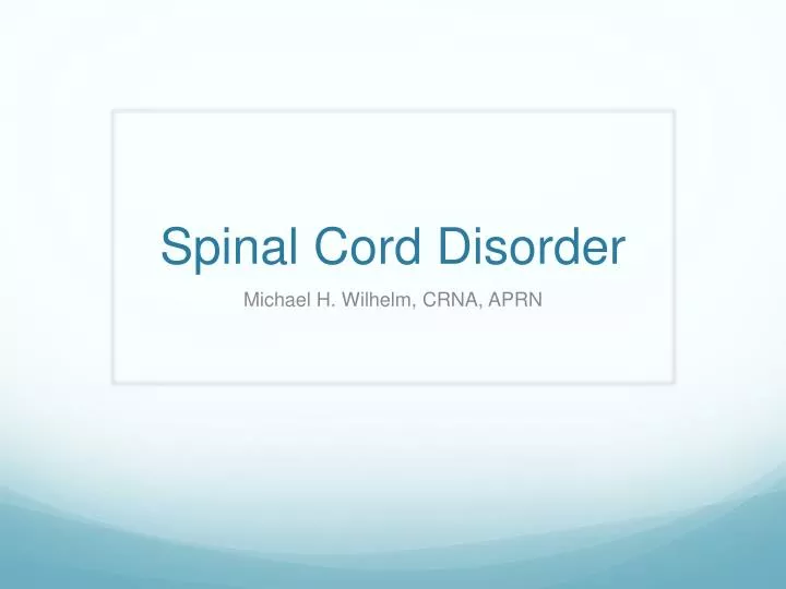 PPT - Spinal Cord Disorder PowerPoint Presentation, free download - ID ...