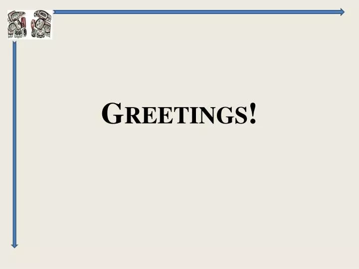 PPT - Greetings! PowerPoint Presentation, free download - ID:2063417