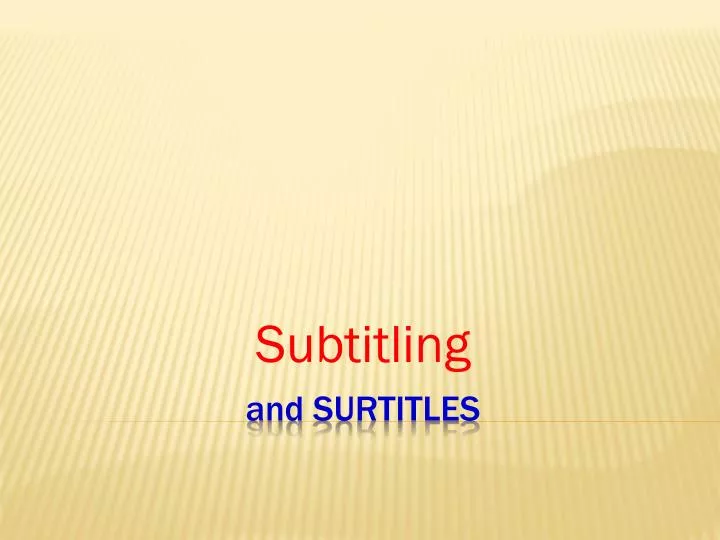 PPT - and Surtitles PowerPoint Presentation, free download - ID:2063851