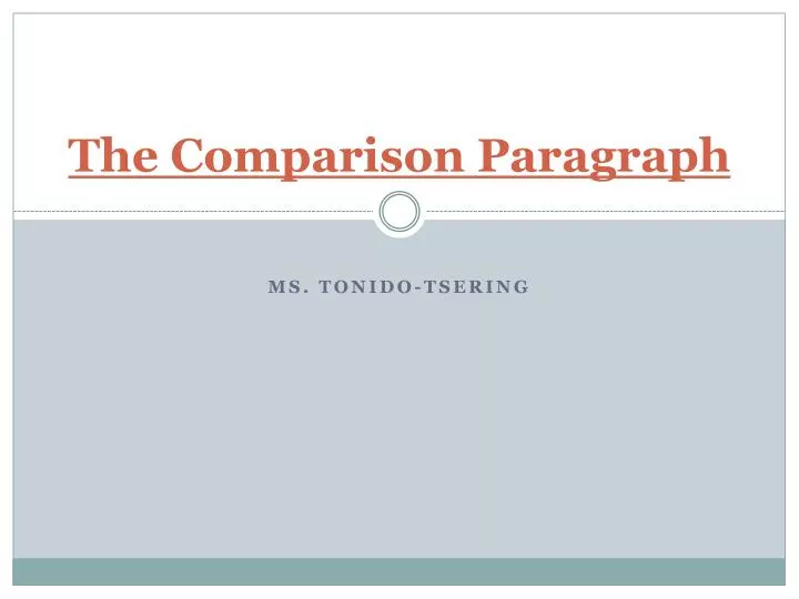 PPT - The Comparison Paragraph PowerPoint Presentation, free download ...
