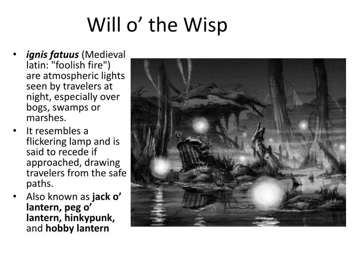 PPT - Will o’ the Wisp PowerPoint Presentation, free download - ID:2064046