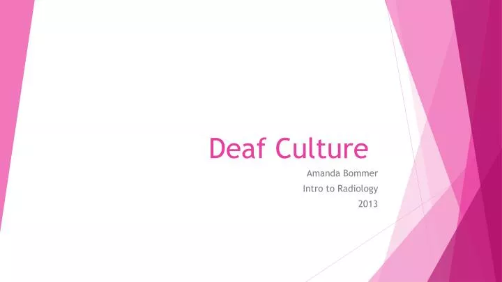 PPT - Deaf Culture PowerPoint Presentation, free download - ID:2064178