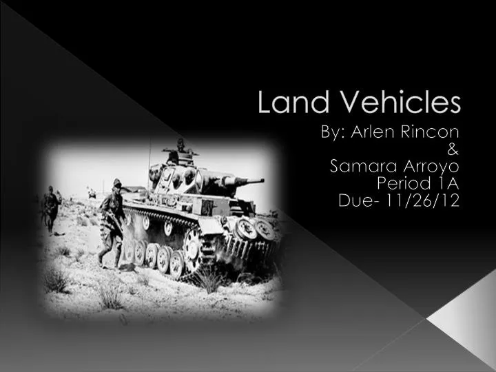 PPT - Land Vehicles PowerPoint Presentation, free download - ID:2064463