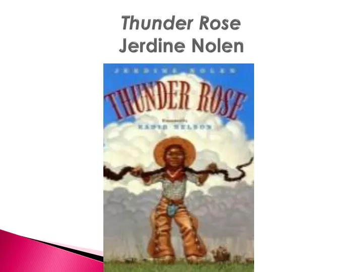 PPT - Thunder Rose Jerdine Nolen PowerPoint Presentation, free download ...
