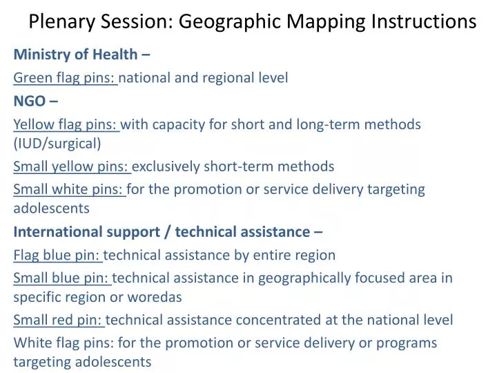 PPT - Plenary Session: Geographic Mapping Instructions PowerPoint ...