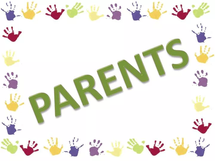 PPT - PARENTS PowerPoint Presentation, free download - ID:2065121