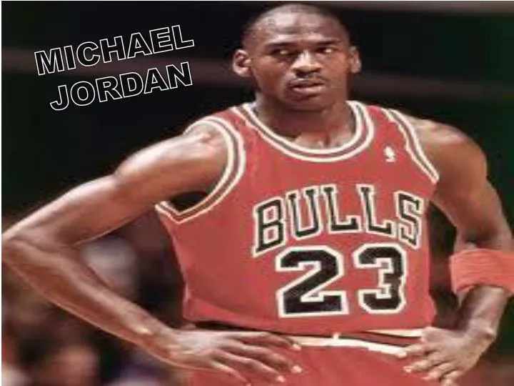 PPT - MICHAEL JORDAN PowerPoint Presentation, free download - ID:2065286