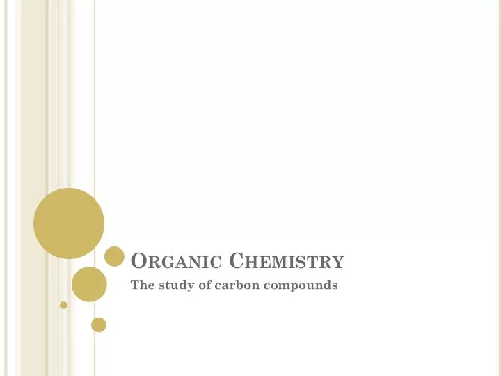 PPT - Organic Chemistry PowerPoint Presentation, free download - ID:2065615