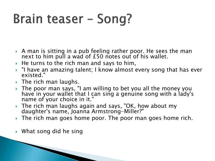 PPT - Brain teaser – Song? PowerPoint Presentation, free download - ID ...