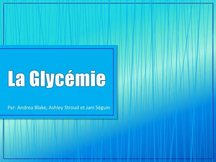 PPT - La Glycémie PowerPoint Presentation, free download - ID:2066117