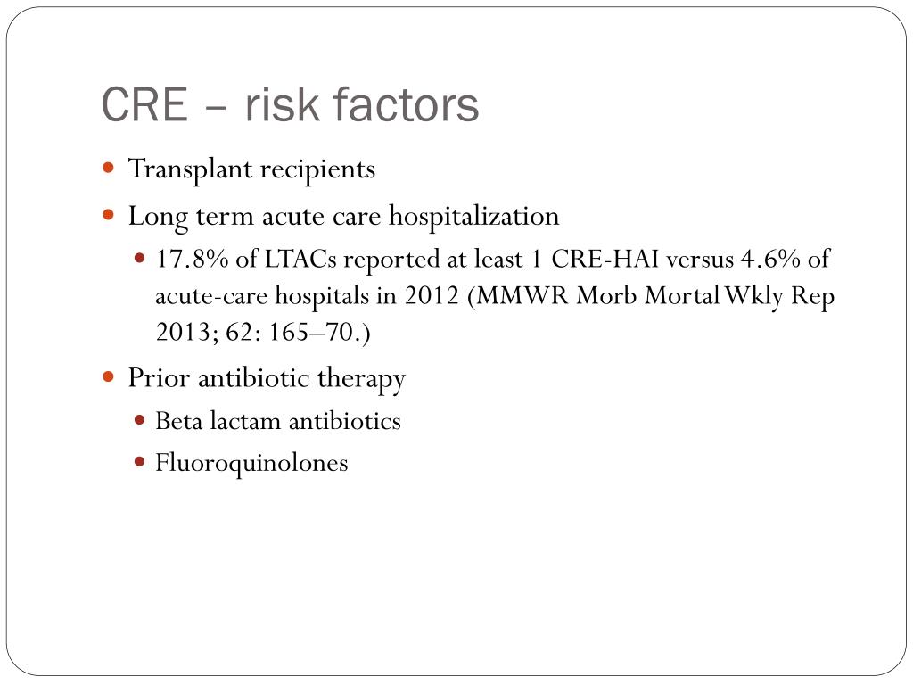 PPT - Carbapenem -resistant Enterobacteriaceae (CRE) and the Imperative ...