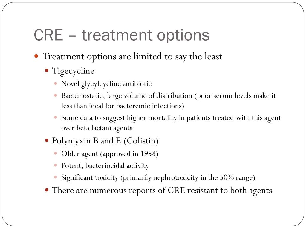 PPT - Carbapenem -resistant Enterobacteriaceae (CRE) and the Imperative ...
