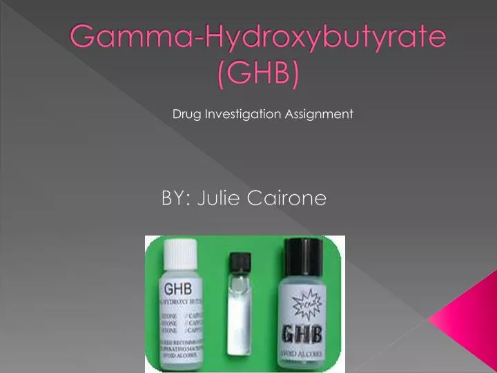 PPT - Gamma- Hydroxybutyrate (GHB) PowerPoint Presentation, free ...