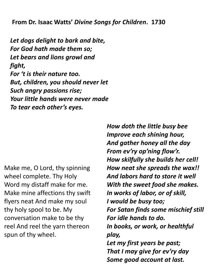 PPT - From Dr . Isaac Watts’ Divine Songs for Children . 1730 ...