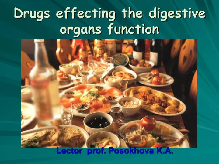 PPT - Drugs effecting the digestive organs function PowerPoint ...