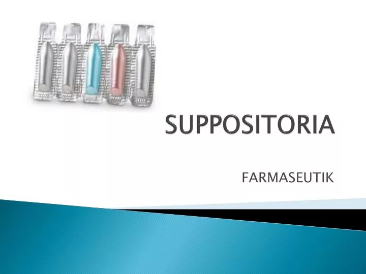 PPT - SUPPOSITORIA PowerPoint Presentation, free download - ID:2067599