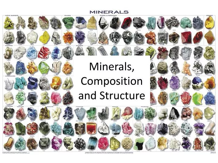 PPT - Minerals, Composition and Structure PowerPoint Presentation, free ...
