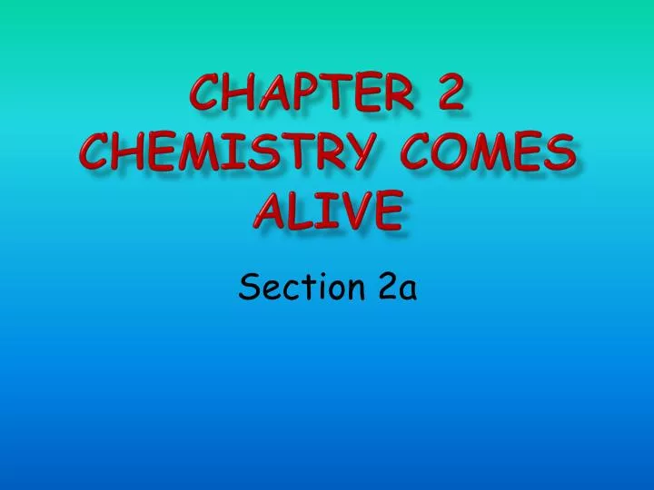PPT - Chapter 2 Chemistry comes alive PowerPoint Presentation, free ...