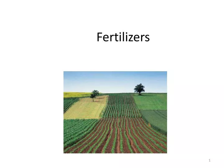 PPT - Fertilizers PowerPoint Presentation, free download - ID:2068078