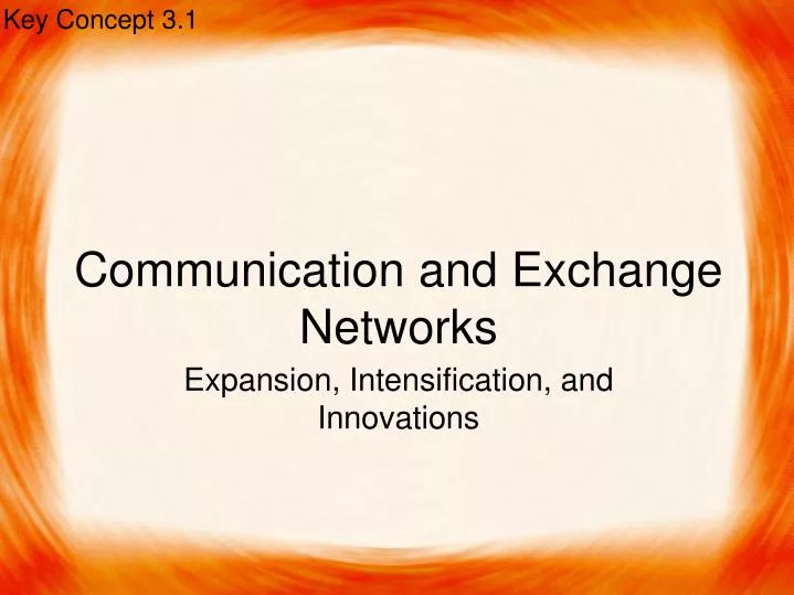 PPT - Communication and Exchange Networks PowerPoint Presentation, free ...