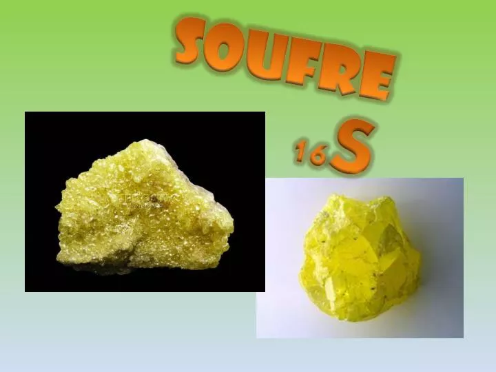 PPT - SOUFRE PowerPoint Presentation, free download - ID:2068431