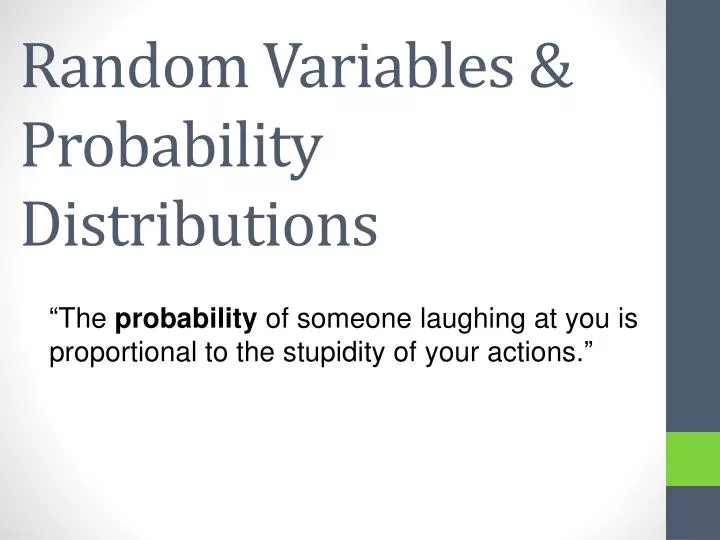 PPT - Random Variables & Probability Distributions PowerPoint Presentation - ID:2068676