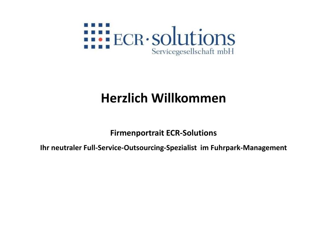 PPT - Herzlich Willkommen Firmenportrait ECR-Solutions PowerPoint ...