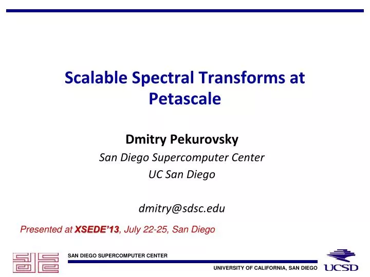 PPT - Scalable Spectral Transforms at Petascale PowerPoint Presentation ...