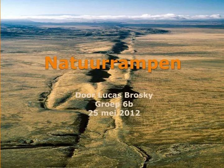 PPT - Natuurrampen PowerPoint Presentation, free download - ID:2068998