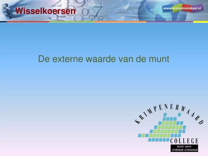 PPT - Wisselkoersen PowerPoint Presentation, free download - ID:2069142