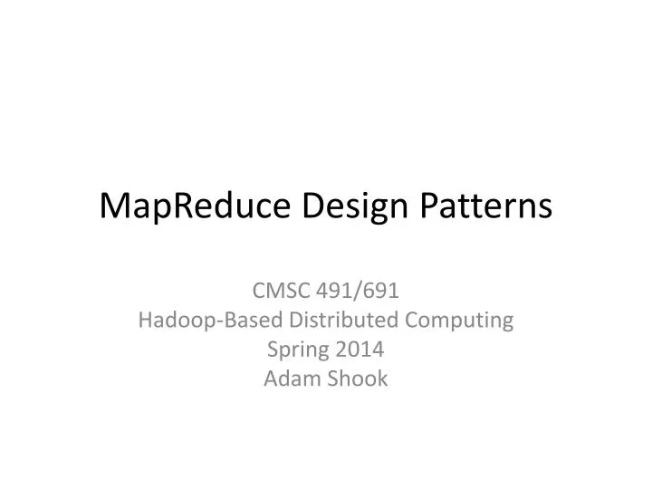 PPT - MapReduce Design Patterns PowerPoint Presentation, free download ...