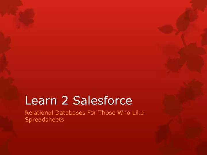 PPT - Learn 2 Salesforce PowerPoint Presentation, free download - ID ...
