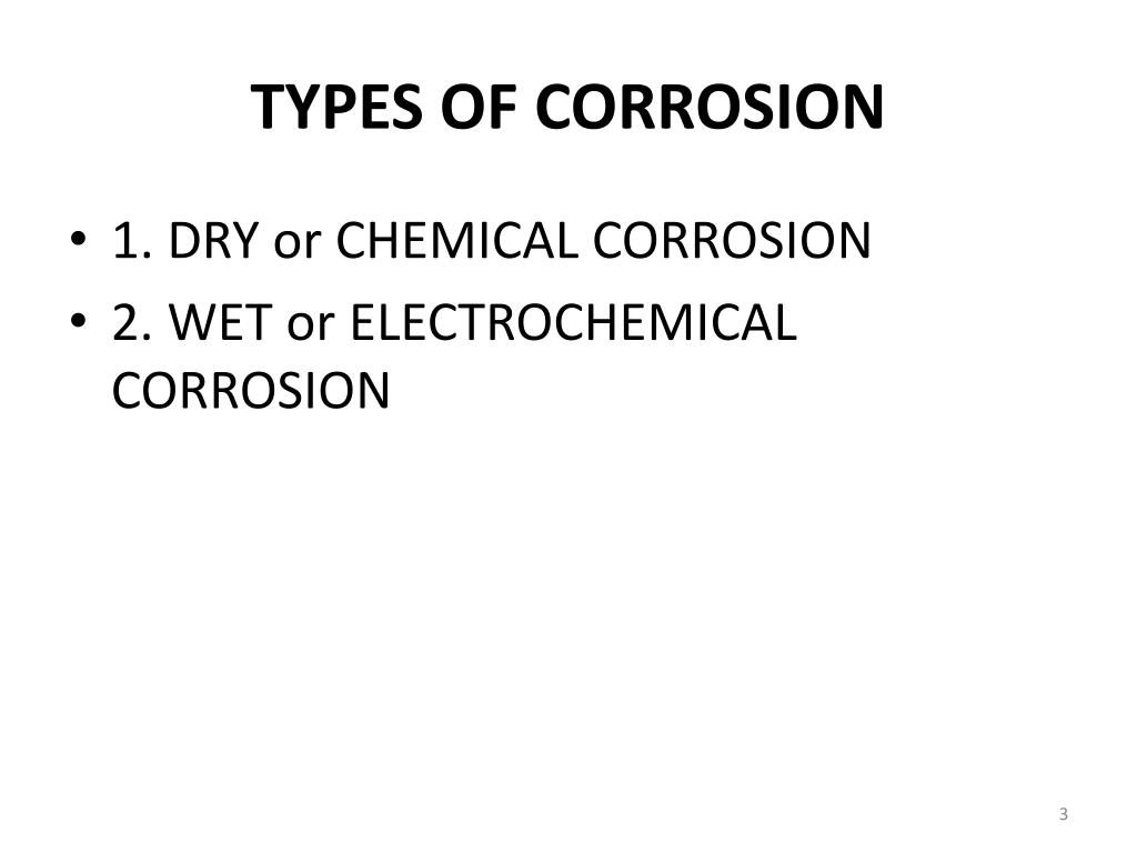 PPT - TYPES OF CORROSION AND FACTORS INFLUENCING CORROSION PowerPoint ... PPT - TYPES OF CORROSION AND FACTORS INFLUENCING CORROSION PowerPoint ...