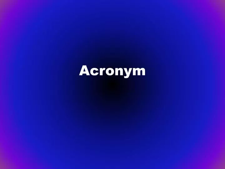 PPT - Acronym PowerPoint Presentation, free download - ID:2070014