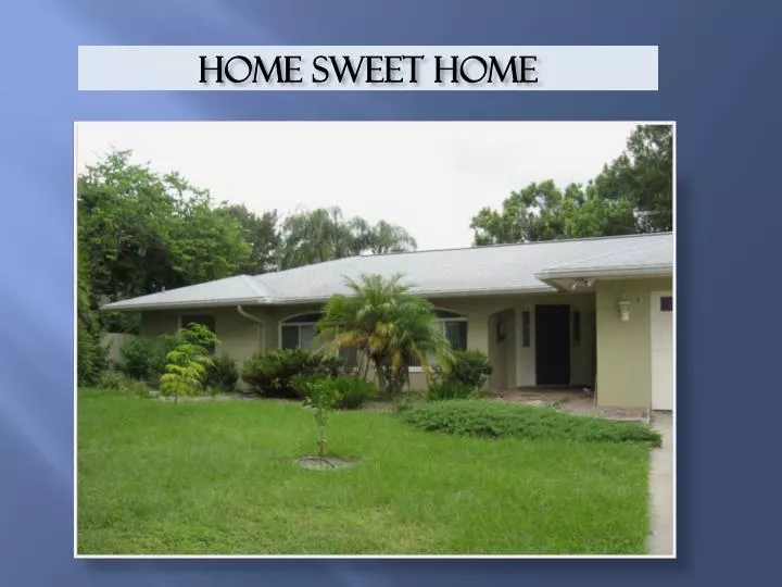 PPT - HOME SWEET HOME PowerPoint Presentation, free download - ID:2070714