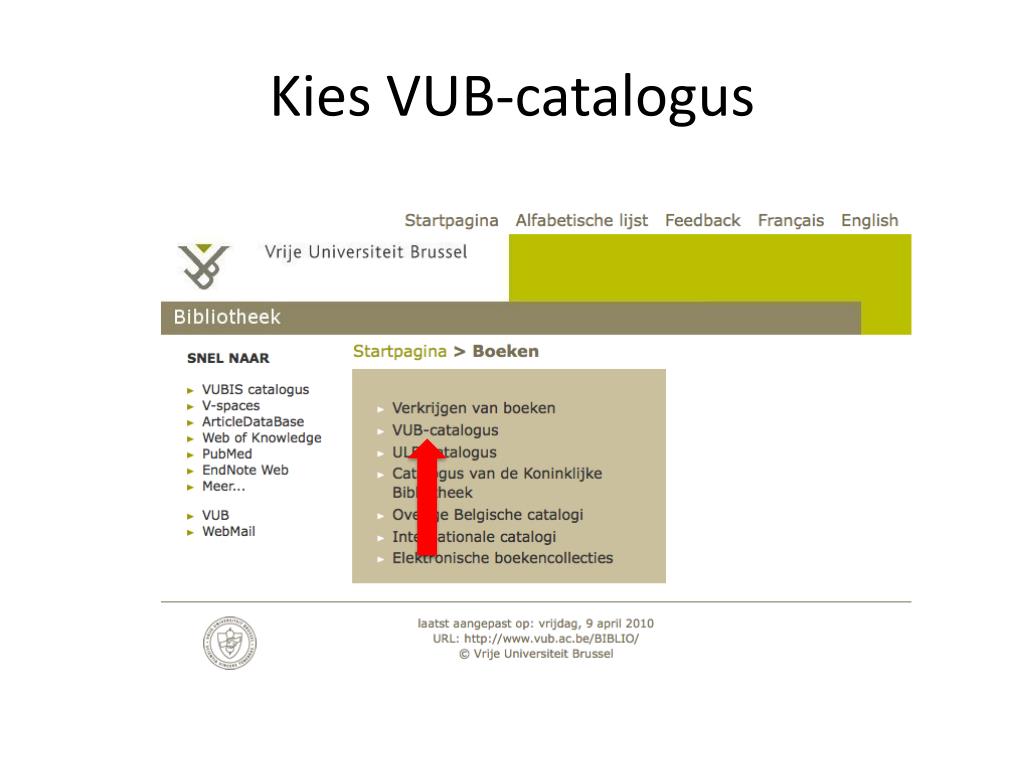 PPT - Opzoeken in de VUB- catalogus www. vub.ac.be /BIBLIO PowerPoint ...