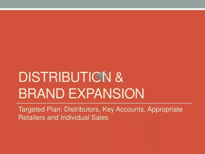 PPT - Distribution & brand expansion PowerPoint Presentation, free ...