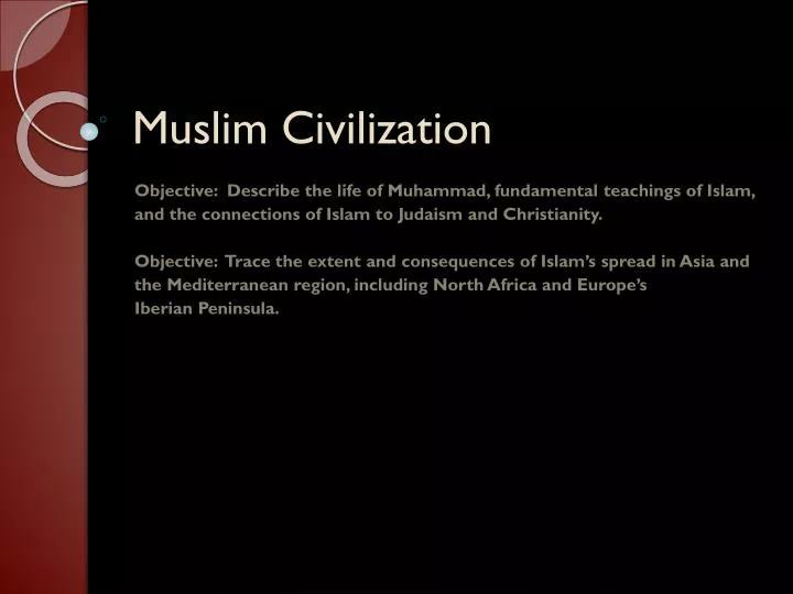 PPT - Muslim Civilization PowerPoint Presentation, free download - ID ...